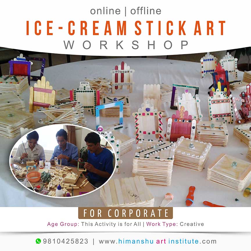 Ice Cream Stick Art Workshop For Corporate Special Ice Cream Stick Art Workshop And Activity For